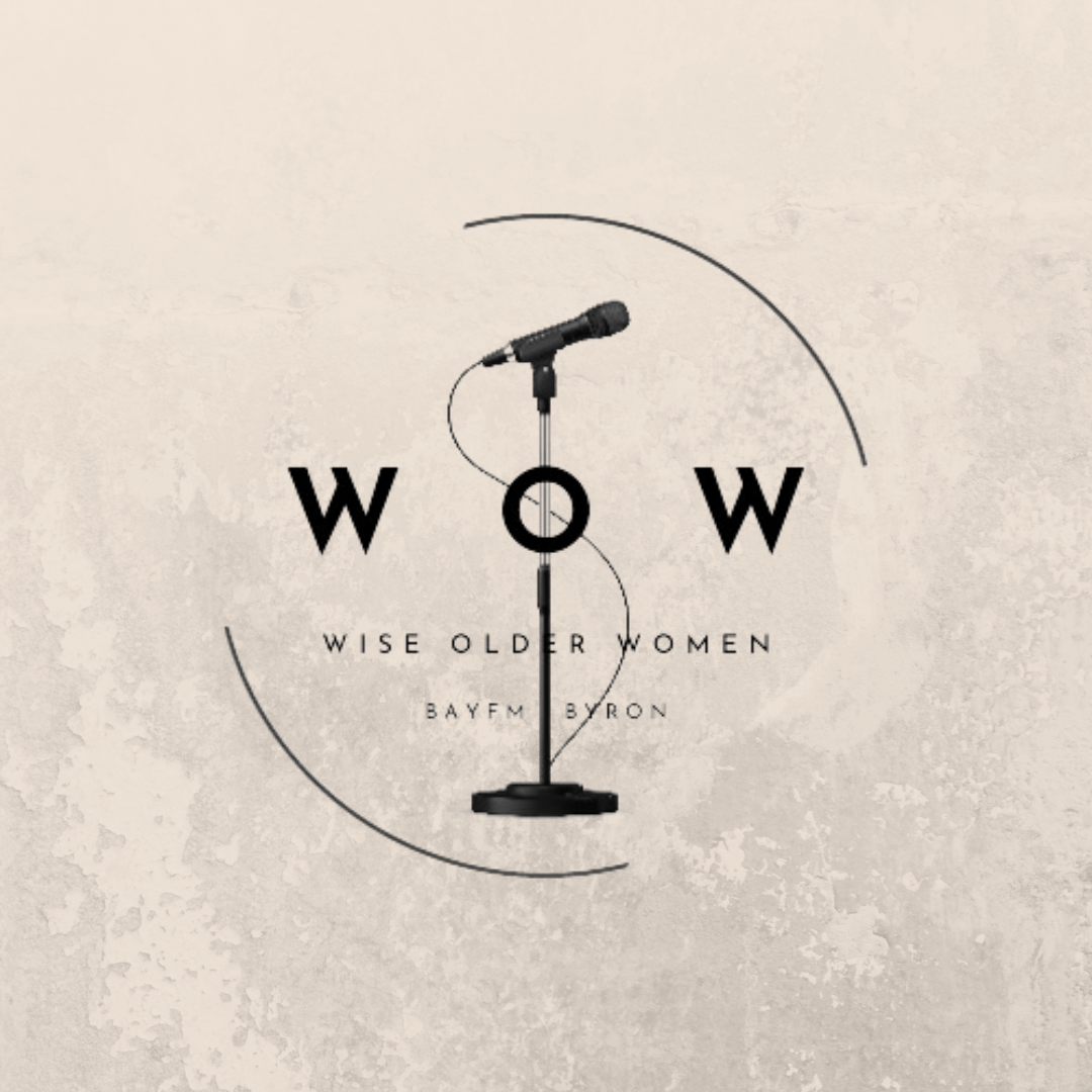 W.O.W. Wise Older Women - BayFM